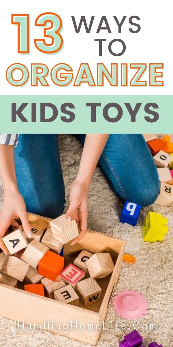 13 Ways to Organize Kids Toys (even if you don't have a playroom)